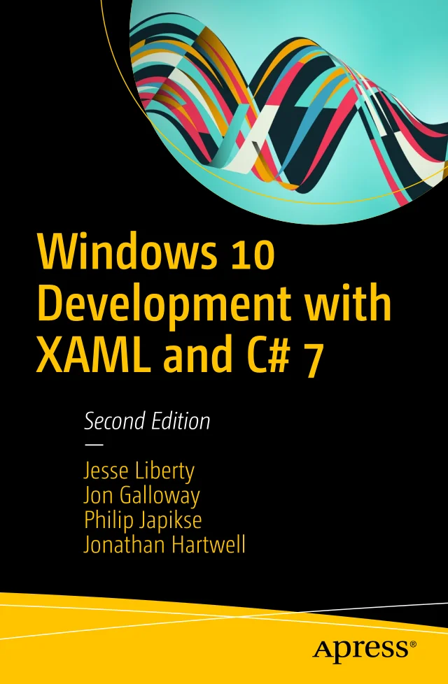 🔥 Скачать бесплатно Windows 10 Development with XAML and C# 7. 2 Ed Galloway Jon , Hartwell ...
